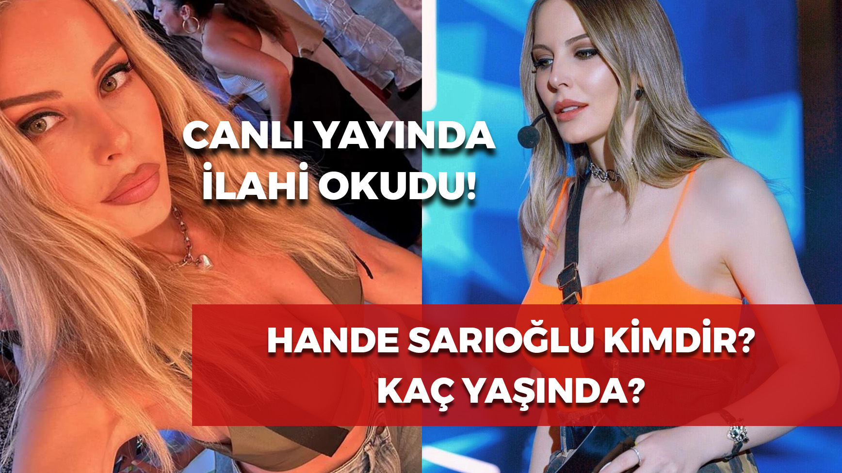 İlahi Okumuştu! Hande Sarıoğlu Kimdir? Kaç Yaşında? Hangi Kanalda ...