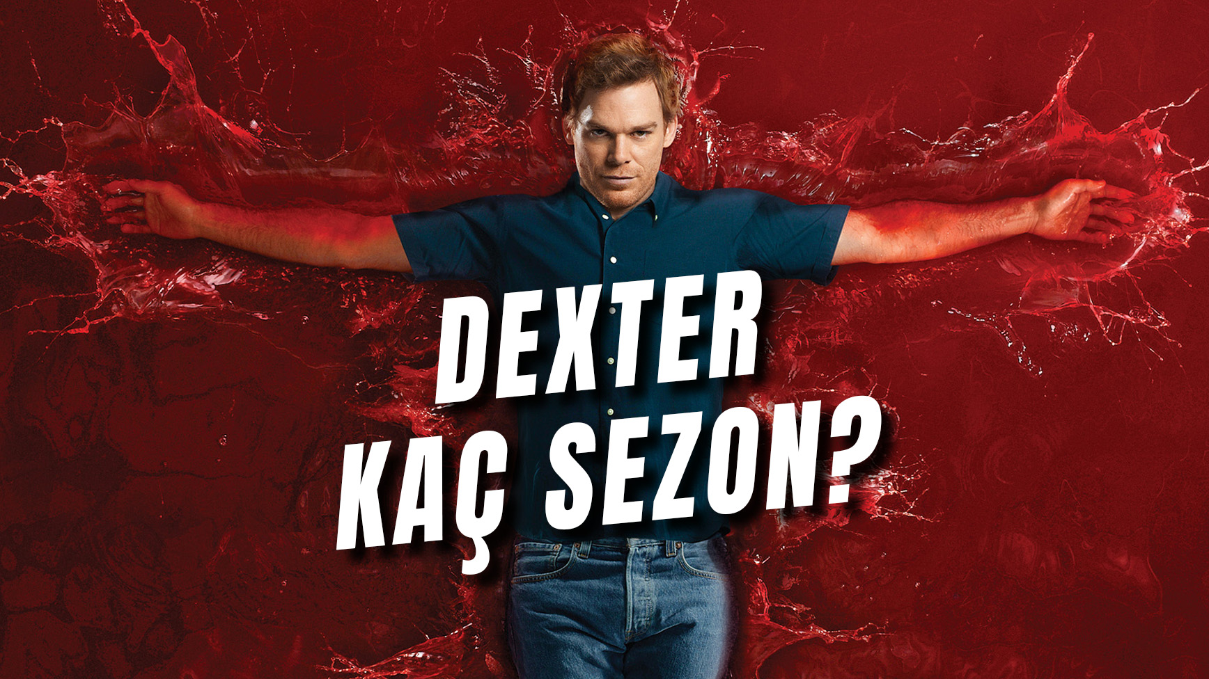 Dexter Kaç Sezon Sürdü? Konusu Nedir? Oyuncuları Kim? - Antalya Körfez ...