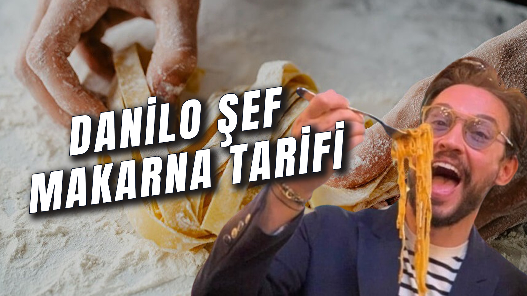 İtalya'yı Mutfağınıza Getirin! Danilo Şef Makarna Tarifi!... - Antalya ...