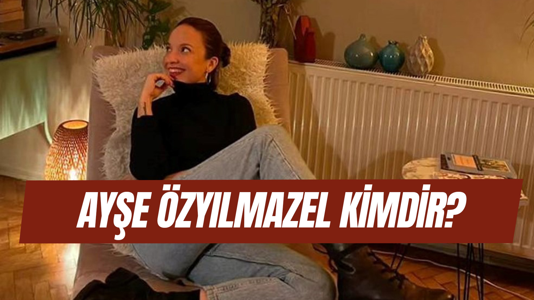 Ayşe Özyılmazel Kimdir? Kaç Yaşında? Nereli? - Antalya Körfez Gazetesi