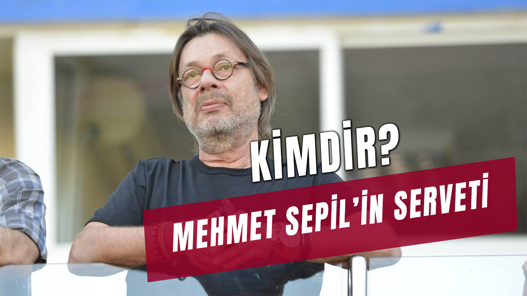 Mehmet Sepil Serveti Ne Kadar? Göztepe Onursal Başkanı Kimdir ...